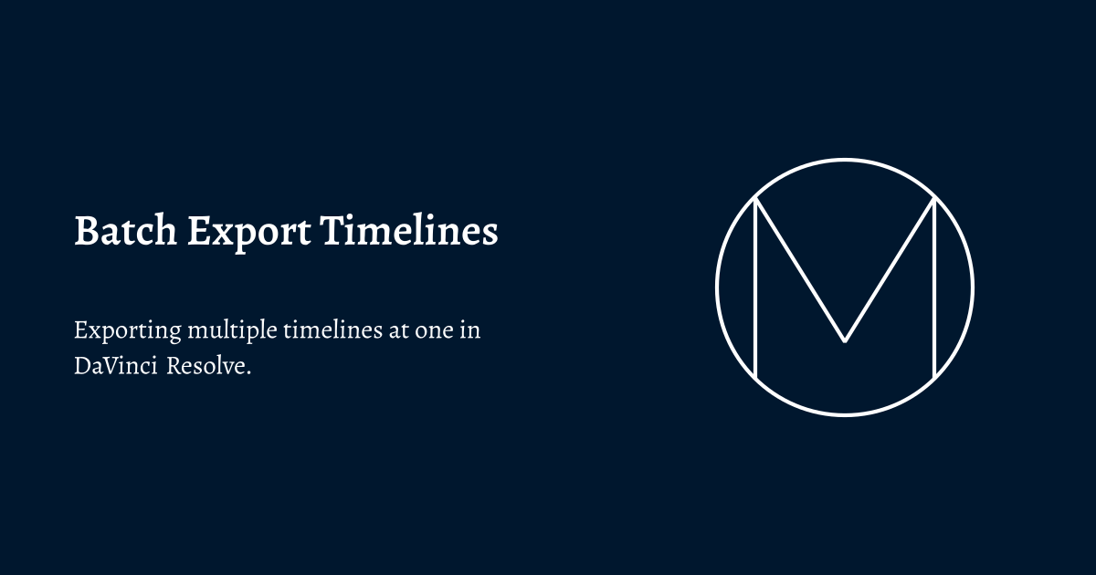 Batch Export Timelines - Michele Ong