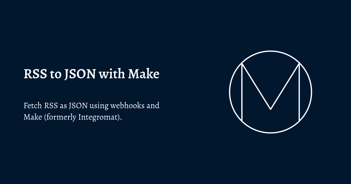 RSS to JSON with Make - Michele Ong